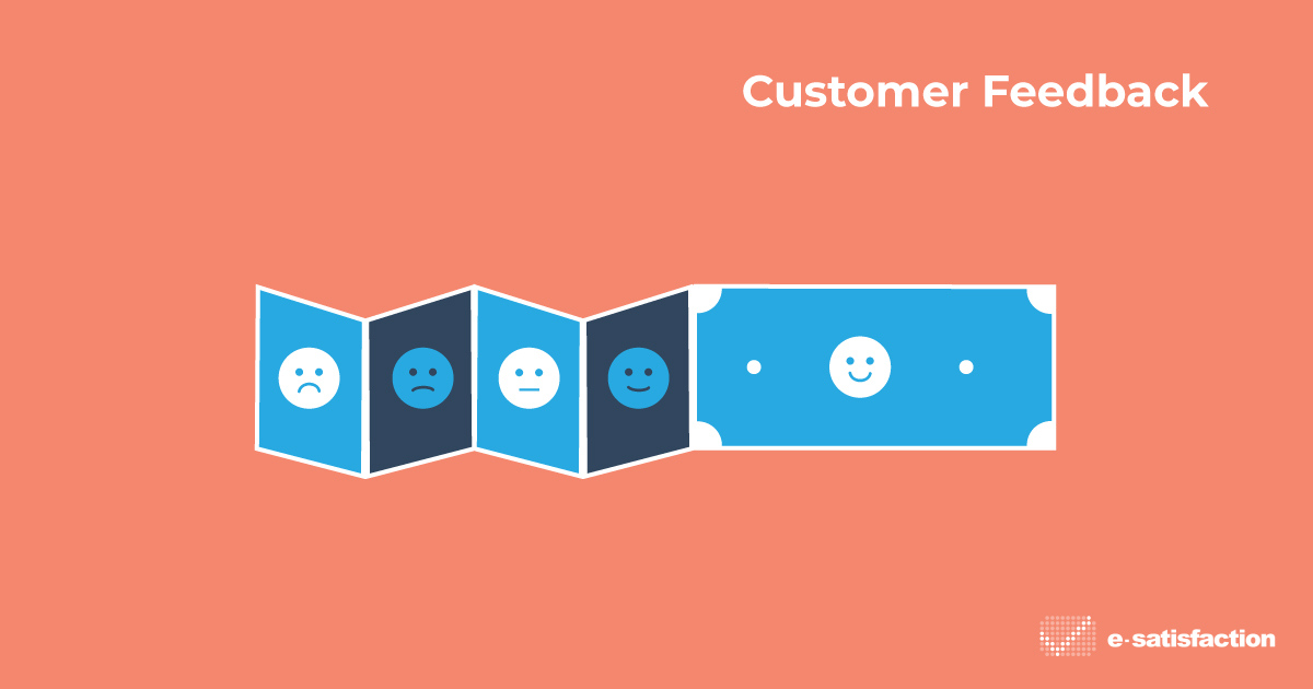 Customer Feedback: A comprehensive guide | e-satisfaction.com